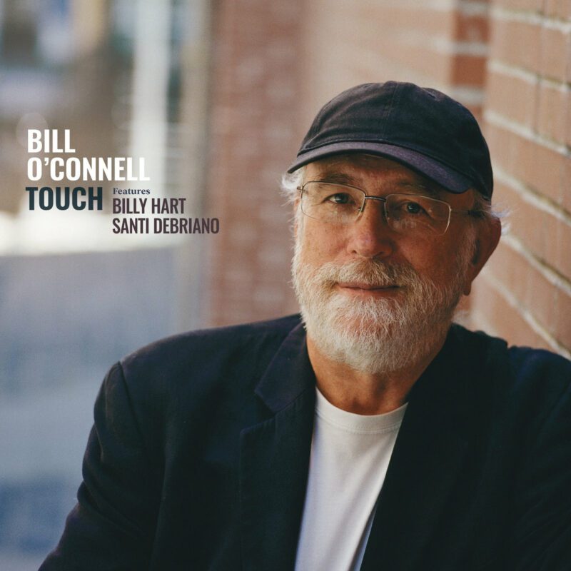 Bill O’Connell “Touch” - JAZZ IN